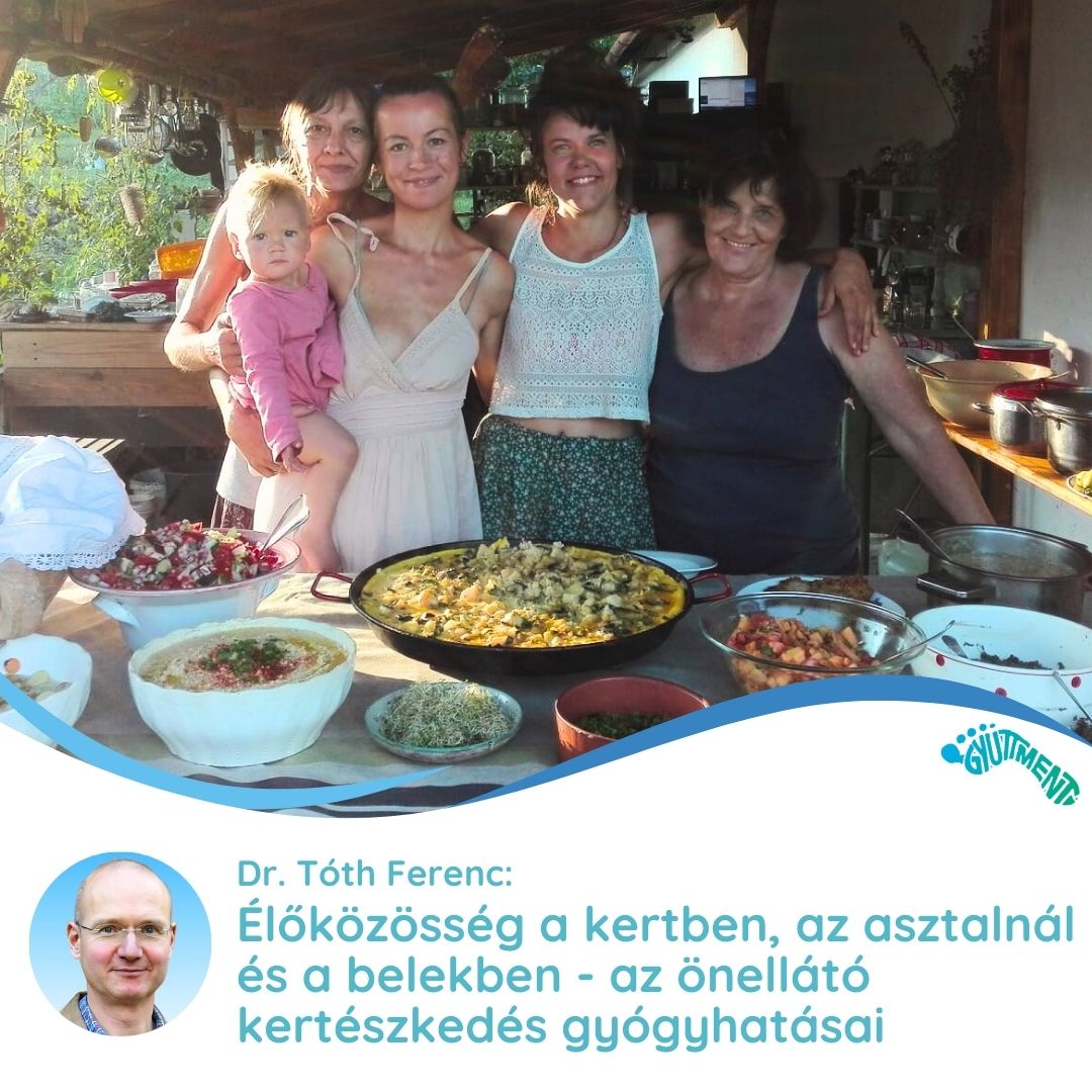 Dr. Tóth Ferenc: Élőközösség a kertben, az asztalnál és a belekben - az ...